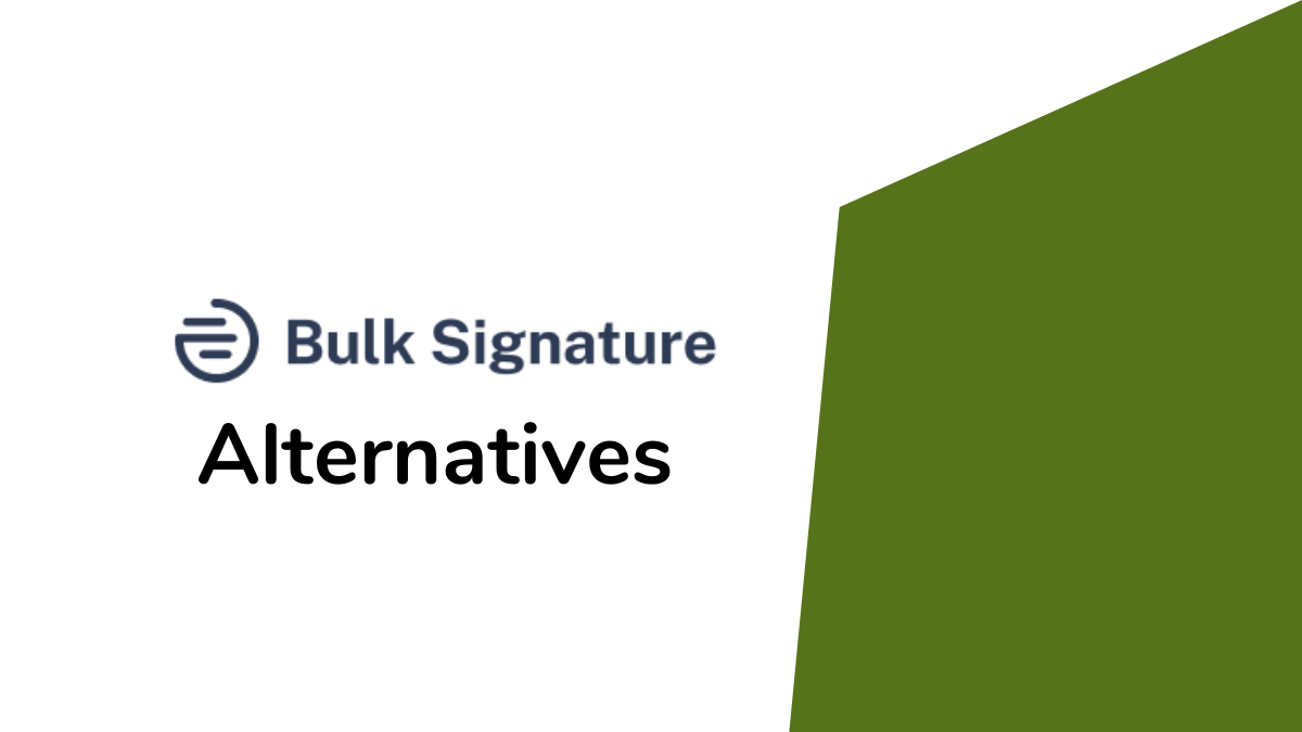 Exploring the 5 BulkSignature Alternatives for Google Workspace